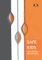 Safe For Our Kids: A Guide to Family Violence Response and Prevention ...